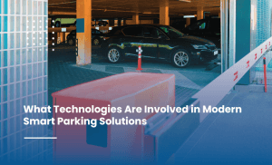 What Technologies Are Involved in Modern Smart Parking Solutions - USS